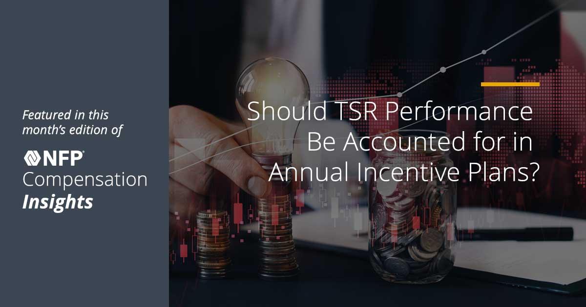 Should TSR Performance Be Accounted for in Annual Incentive Plans? - NFP